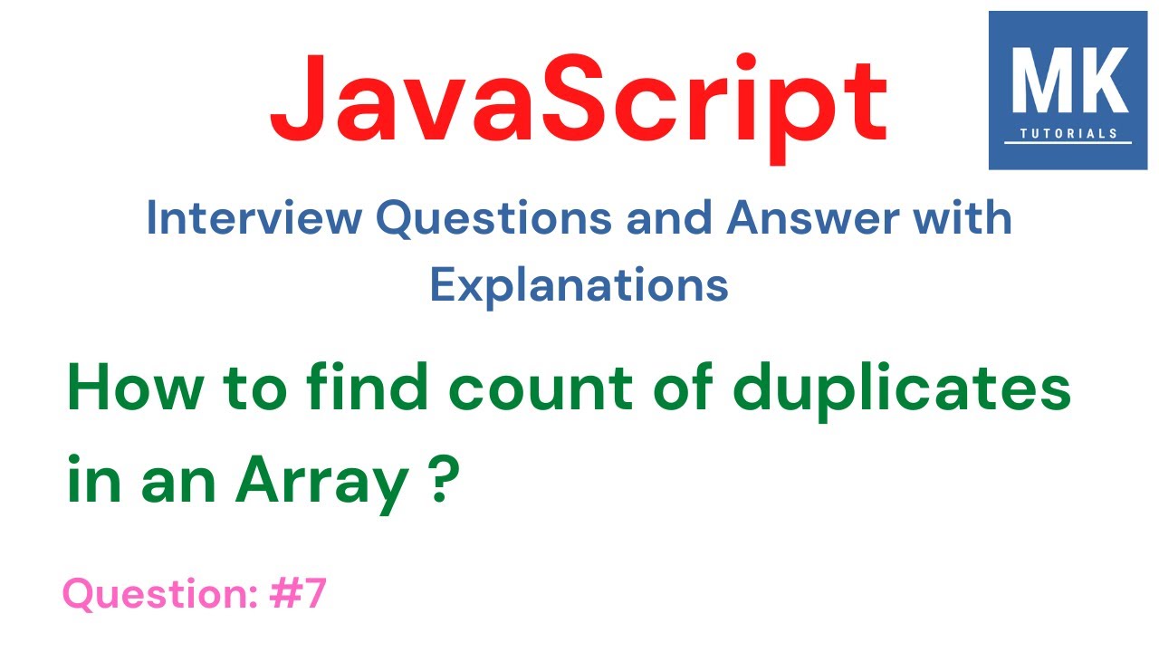 Javascript Interview Questions 7 How To Find Count Of Duplicates