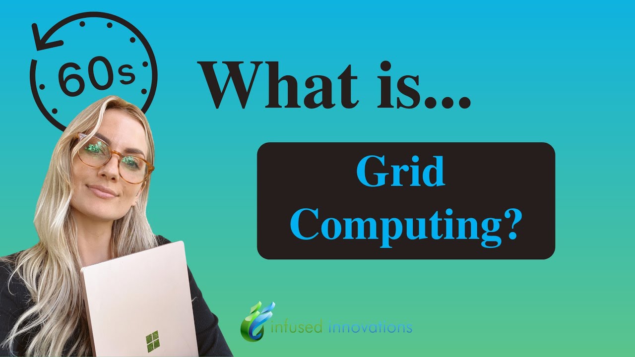 What Is Grid Computing In 60 Seconds Youtube