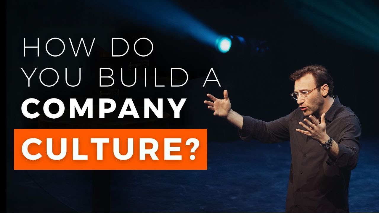 Build A Culture By Design Not Default Simon Sinek Youtube