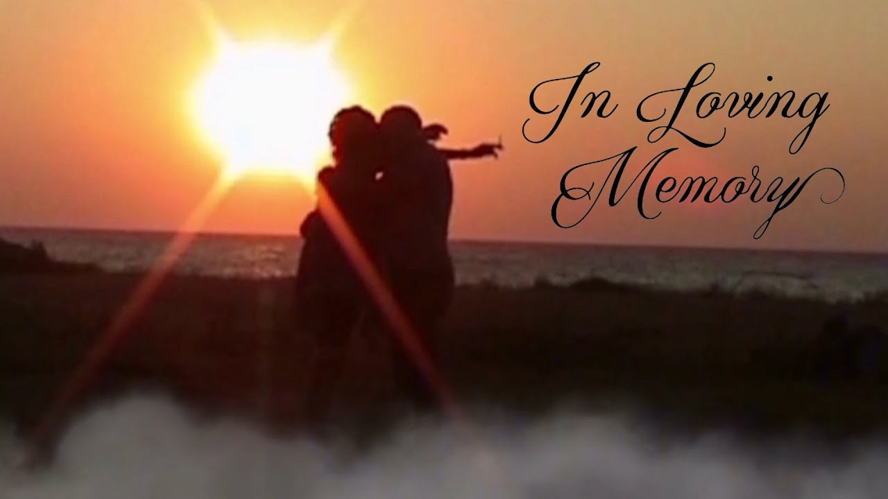 In Loving Memory Youtube