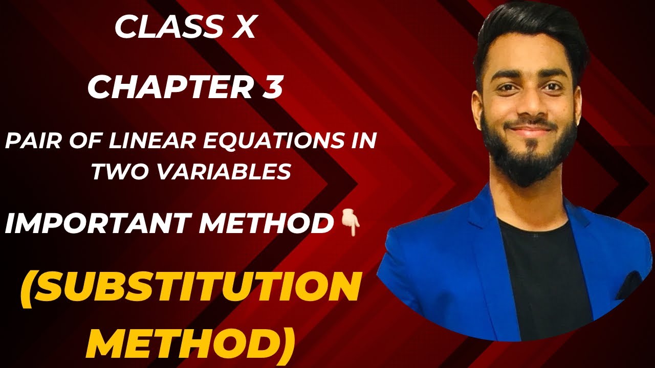 Class X Chapter 3 Substitution Method Maths Mathematics Cbse