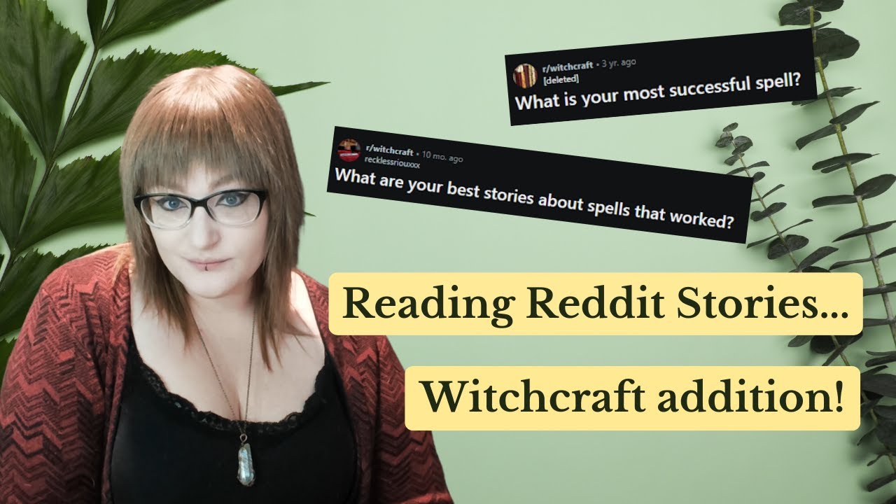 Reading Reddit Stories About Spell Successes Youtube Music