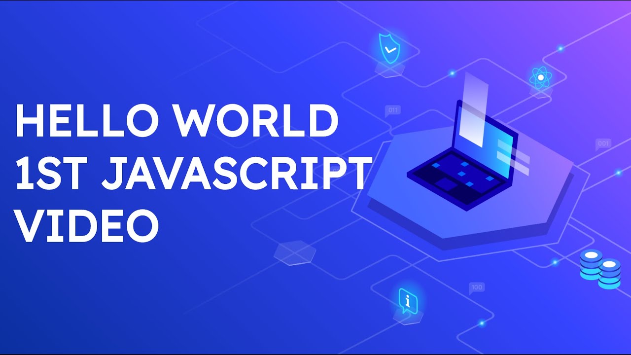 Hello World Javascript Course Starts Youtube