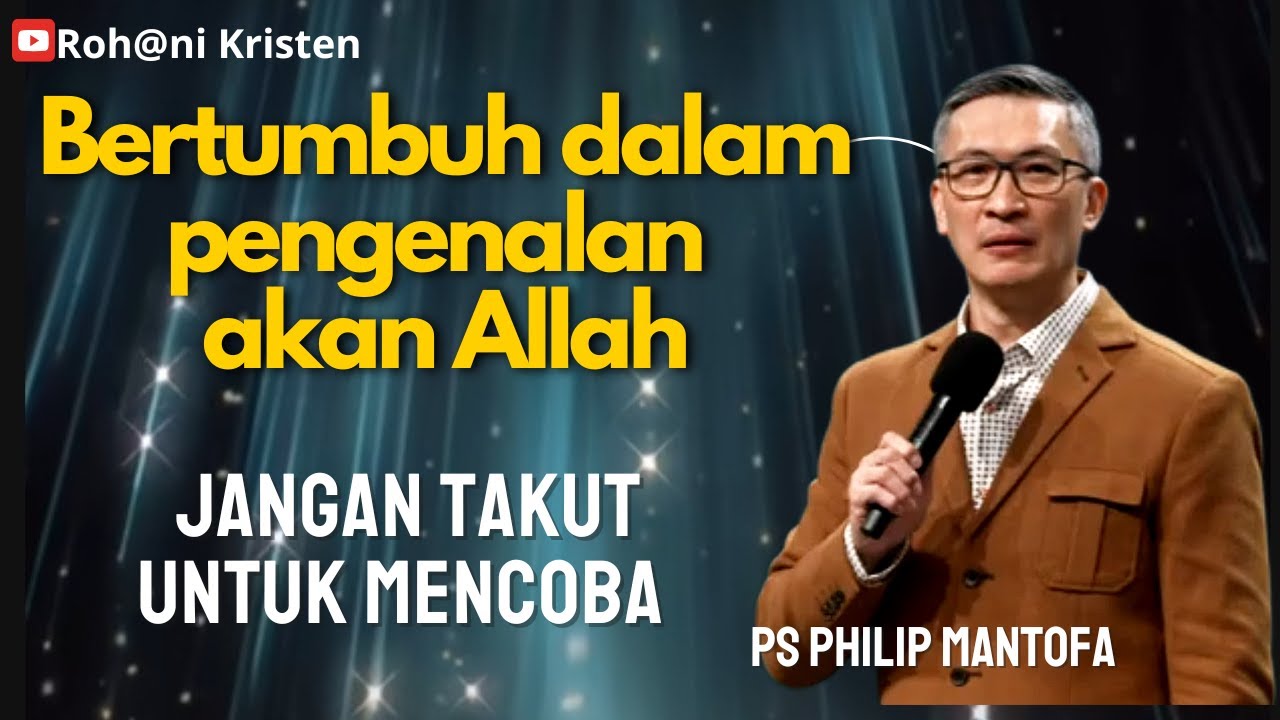 Jangan Takut Sebelum Mencoba Philip Mantofa Roh Ni Kristen Rohani