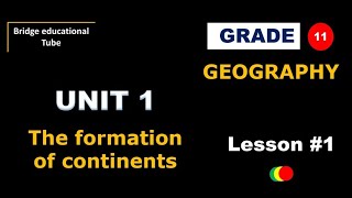Grade 11 Geography New Curriculum Part 1 The Formation Of Continents ...