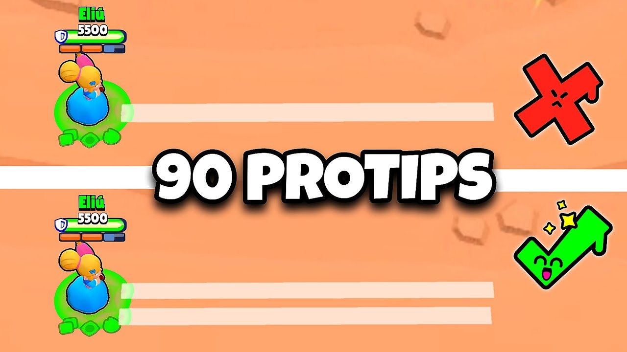 90 Protips Para 90 Brawlers Youtube
