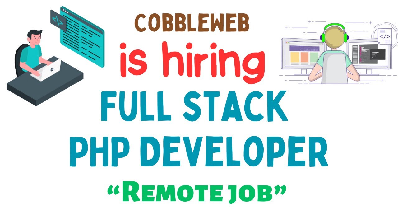 Hiring Full Stack Developer Skilled In Php Web Developer Front End