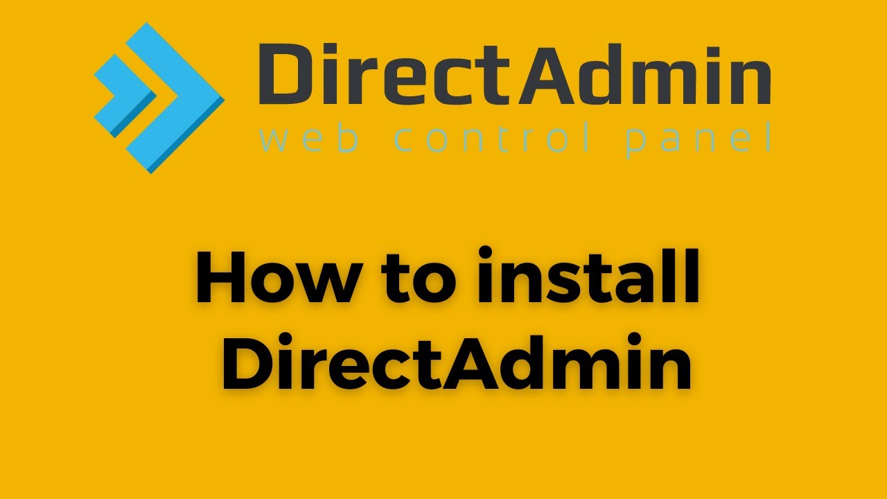 How To Install Directadmin Control Panel Youtube