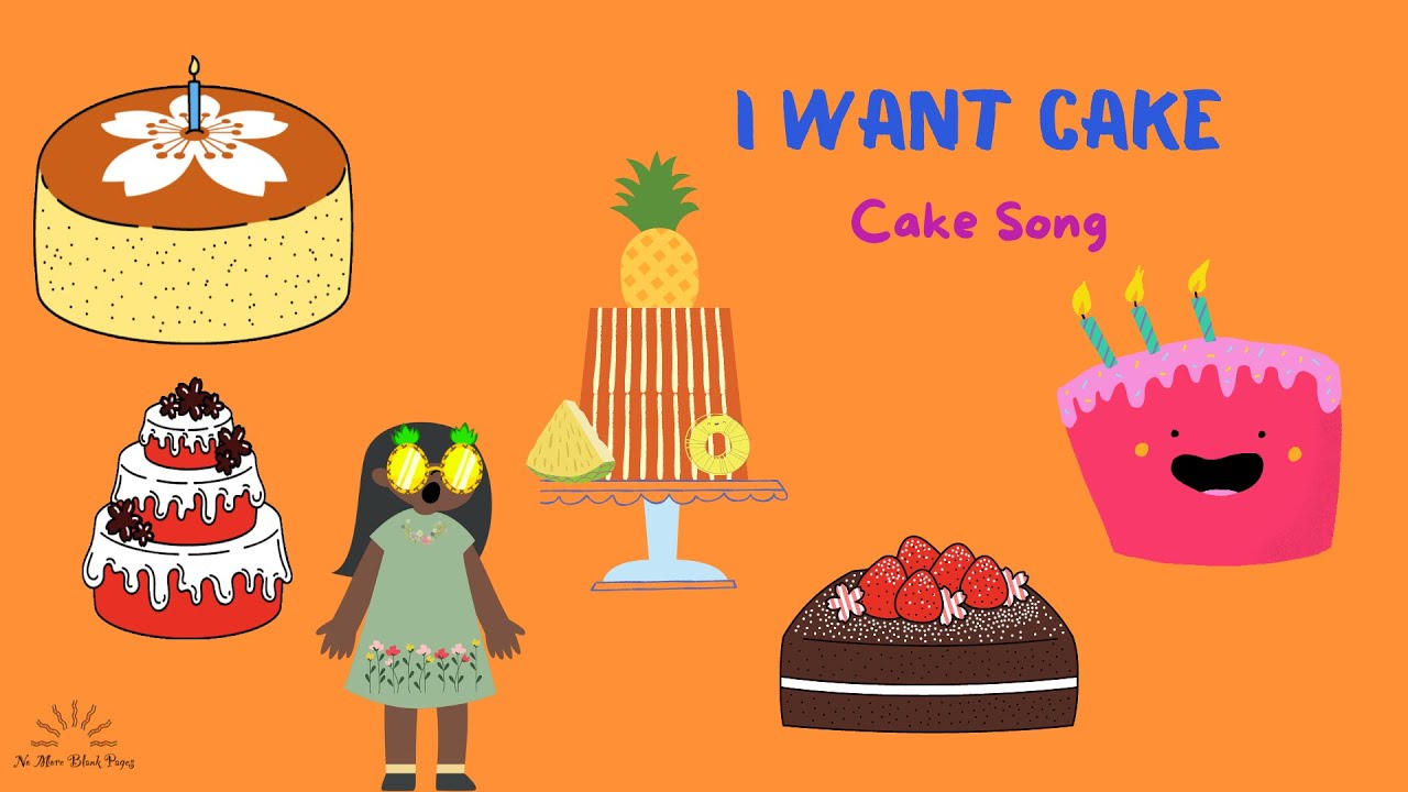 Cake Song I Want Cake No More Blank Pages Poems Nursery Rhymes