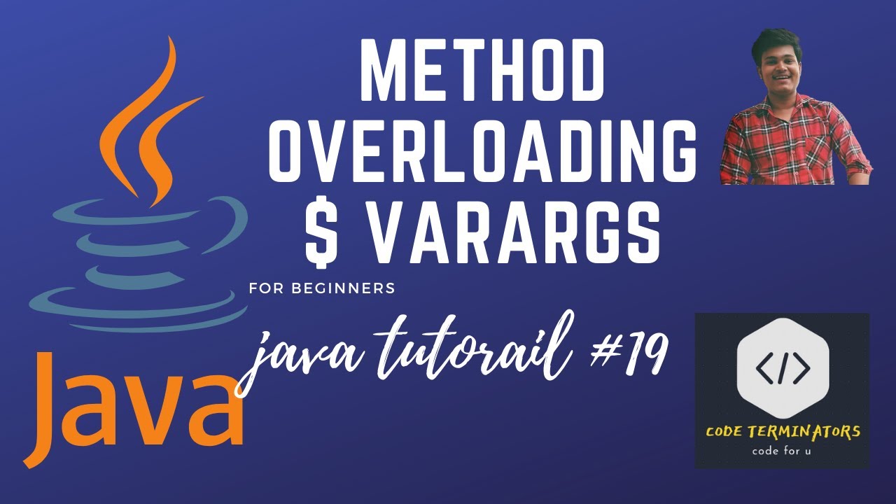 Java Tutorial 19 Method Overloading Variable Arguments Varargs