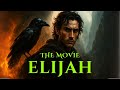 Elijah 2025 The Prophet Of Fire Full Movie In 4k The Power Of The Word ...