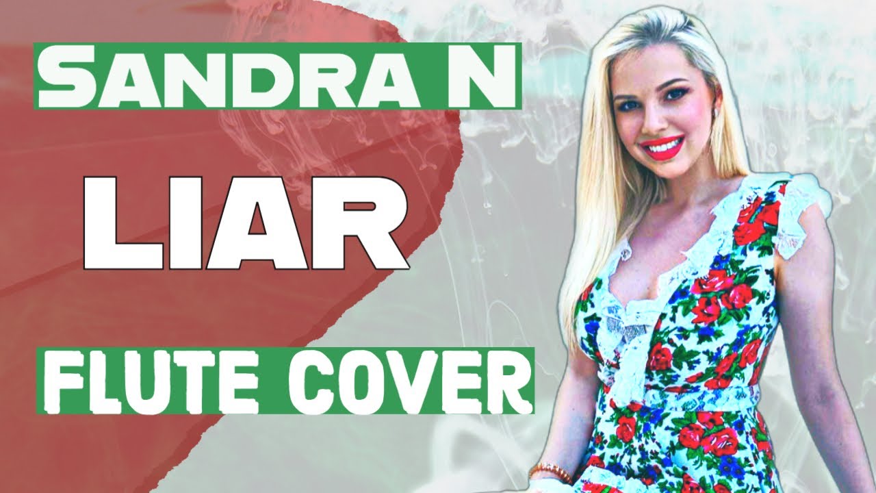 Sandra N Liar а а їа ґа ќа їа ѕа а ѕа а ђ Instrumental Flute Sumon Youtube