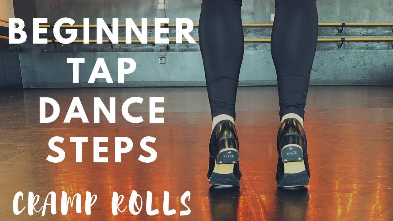 Beginner Tap Dance Steps Cramp Rolls Youtube