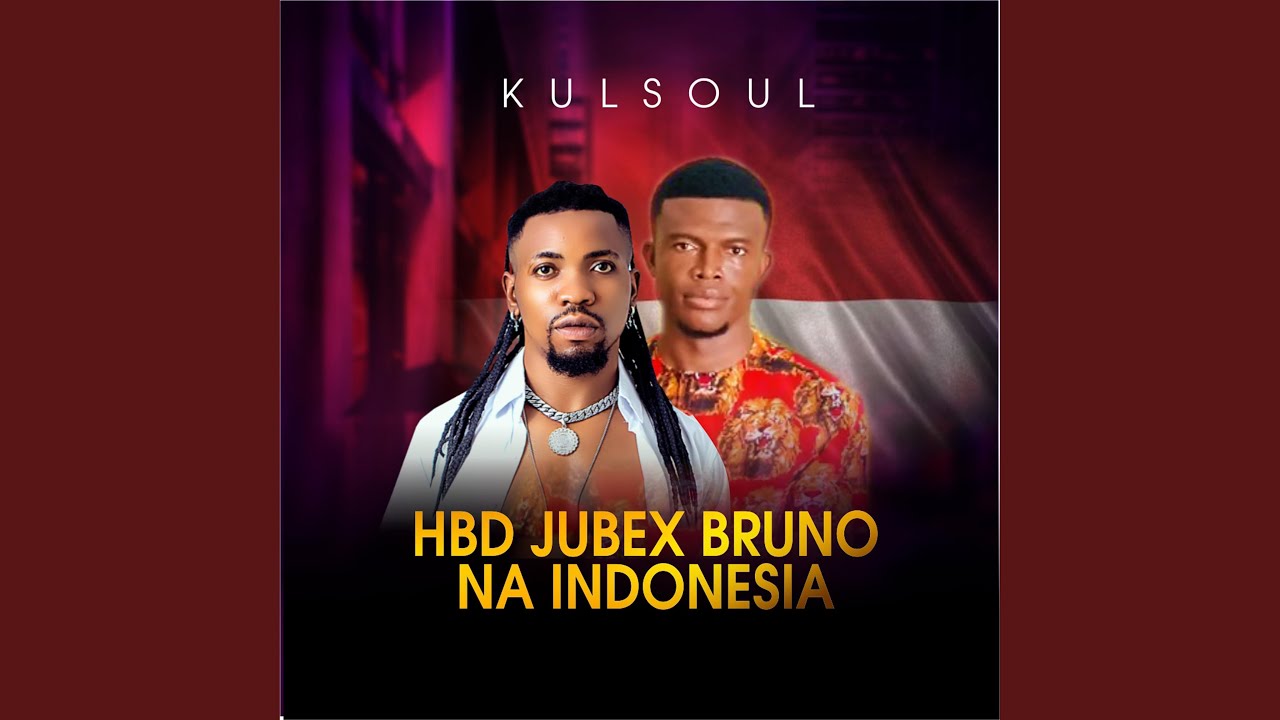 Hbd Jubex Bruno Na Indonesia Youtube Music
