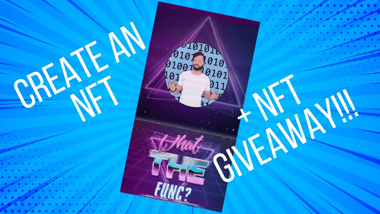 Create An Nft Nft Giveaway Youtube