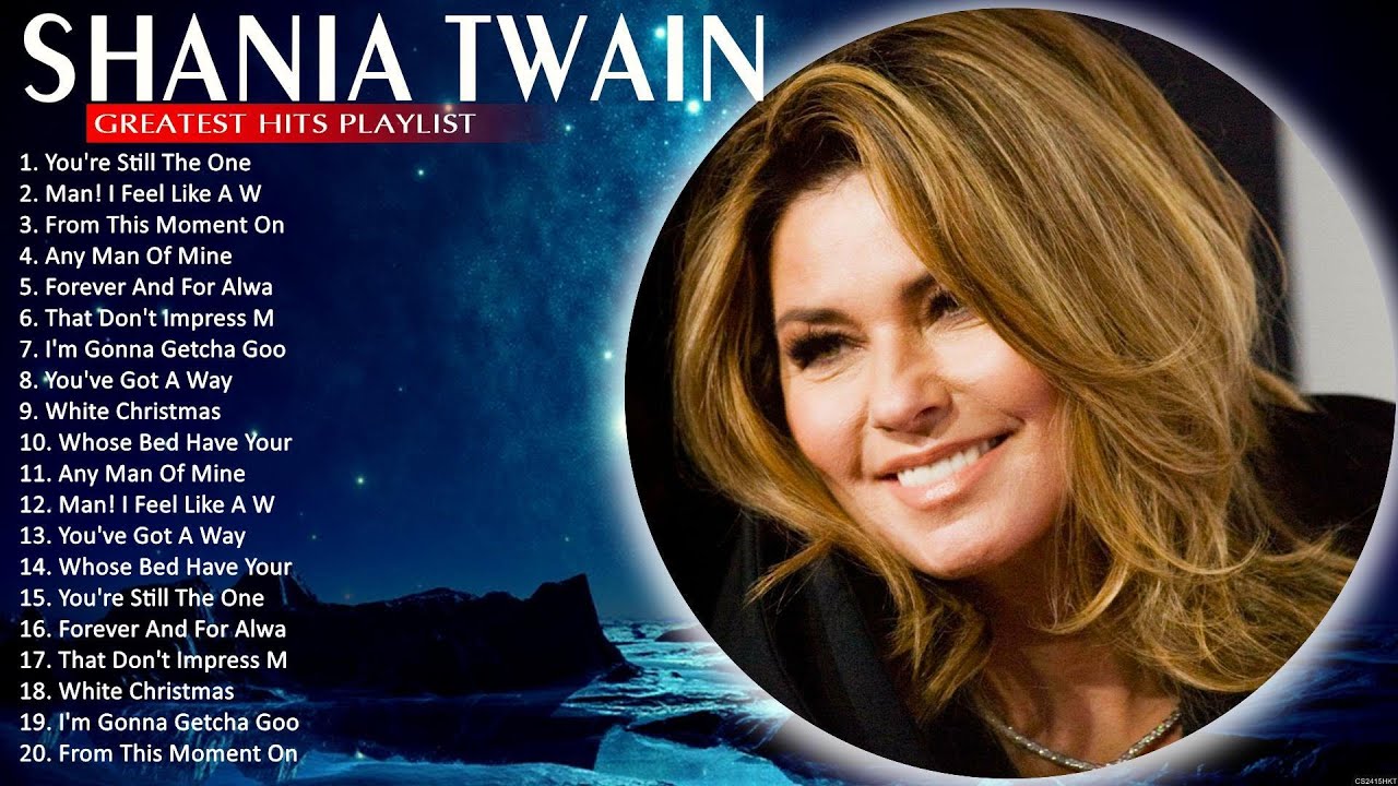 Shania Twain Best Beautiful Country Songs рџњ Best Of Songs Shania Twain