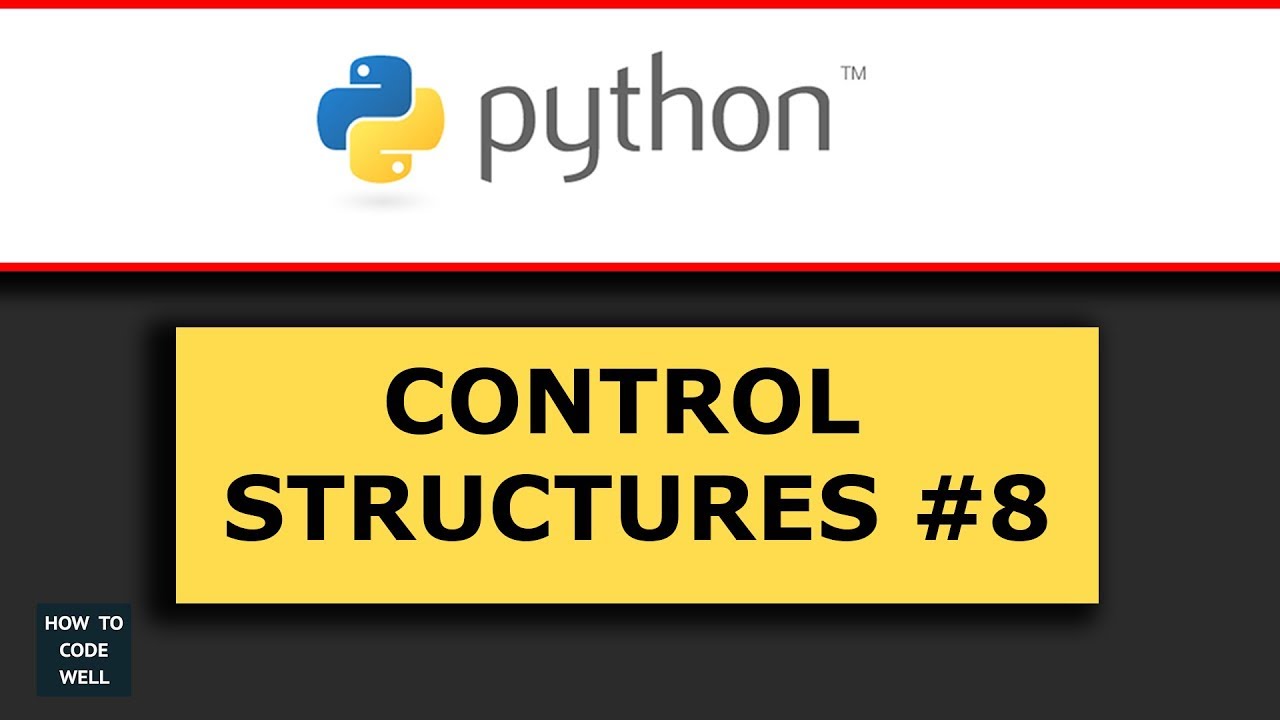 Python Control Structures Tutorial 8 If Operators Youtube
