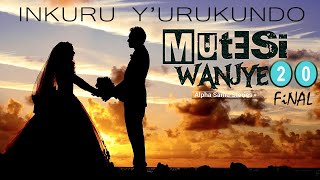 Alpha Samu Mutesi Wanjye Episode 20 Final Alpha Samu And Alpha Samu ...