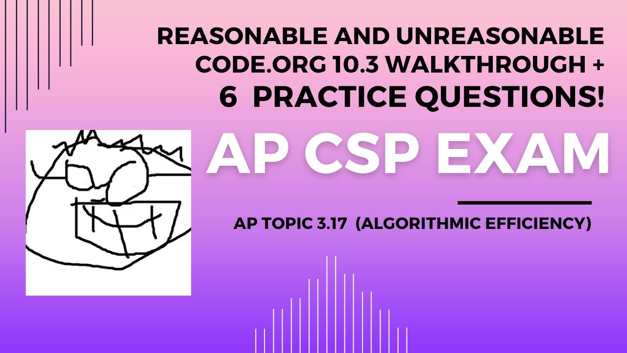 Ap Csp Topic 3 17 Reasonable Unreasonable Code Org Unit 10 3