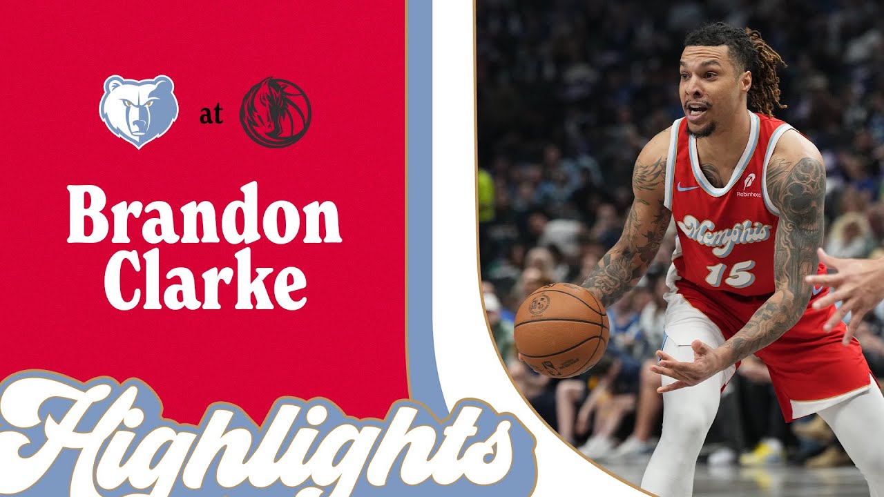 Brandon Clarke Highlights Vs Dallas Mavericks Youtube
