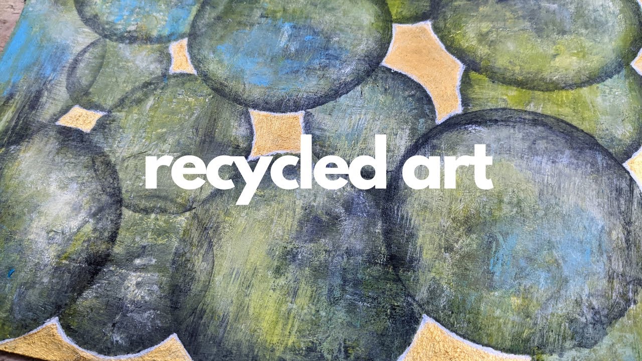 Recycled Art Youtube