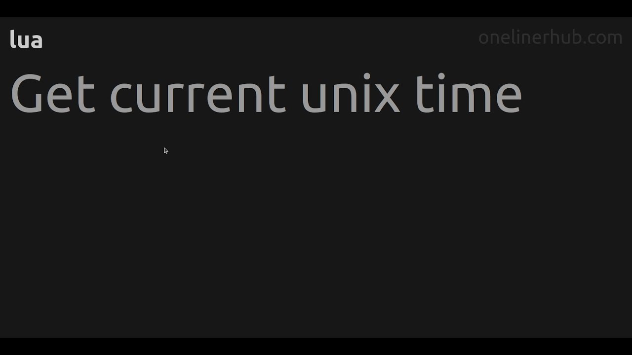 Get Current Unix Time Lua Youtube