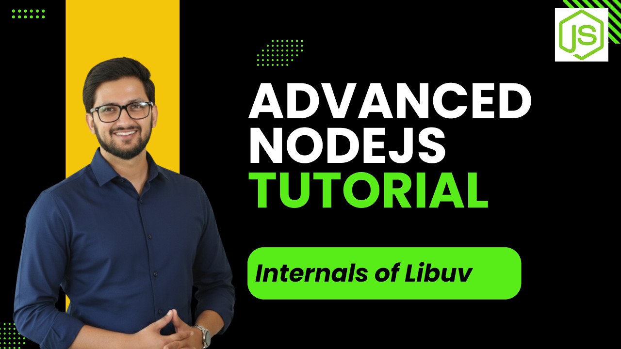 Nodejs Tutorial 8 Diving Inside Libuv Advanced Node Js Youtube