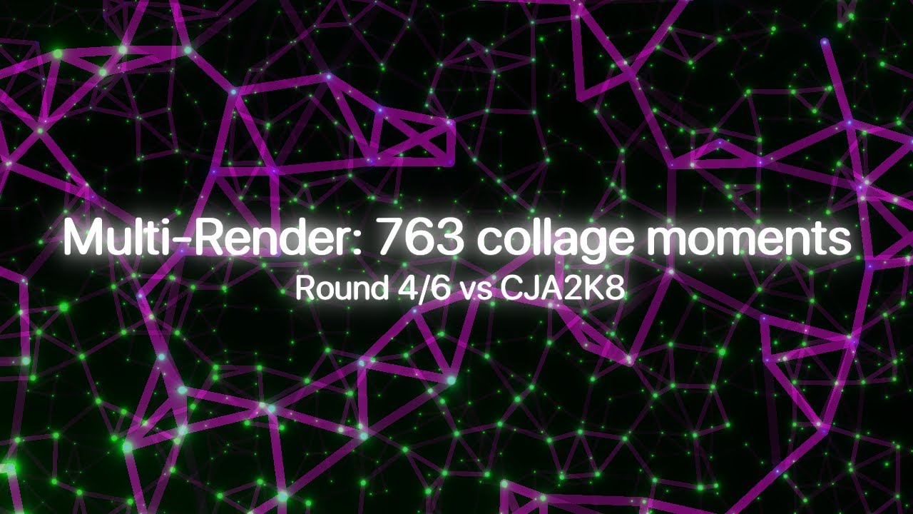Multi Render 763 Collage Moments Round 4 6 Vs Cja2k8 Youtube