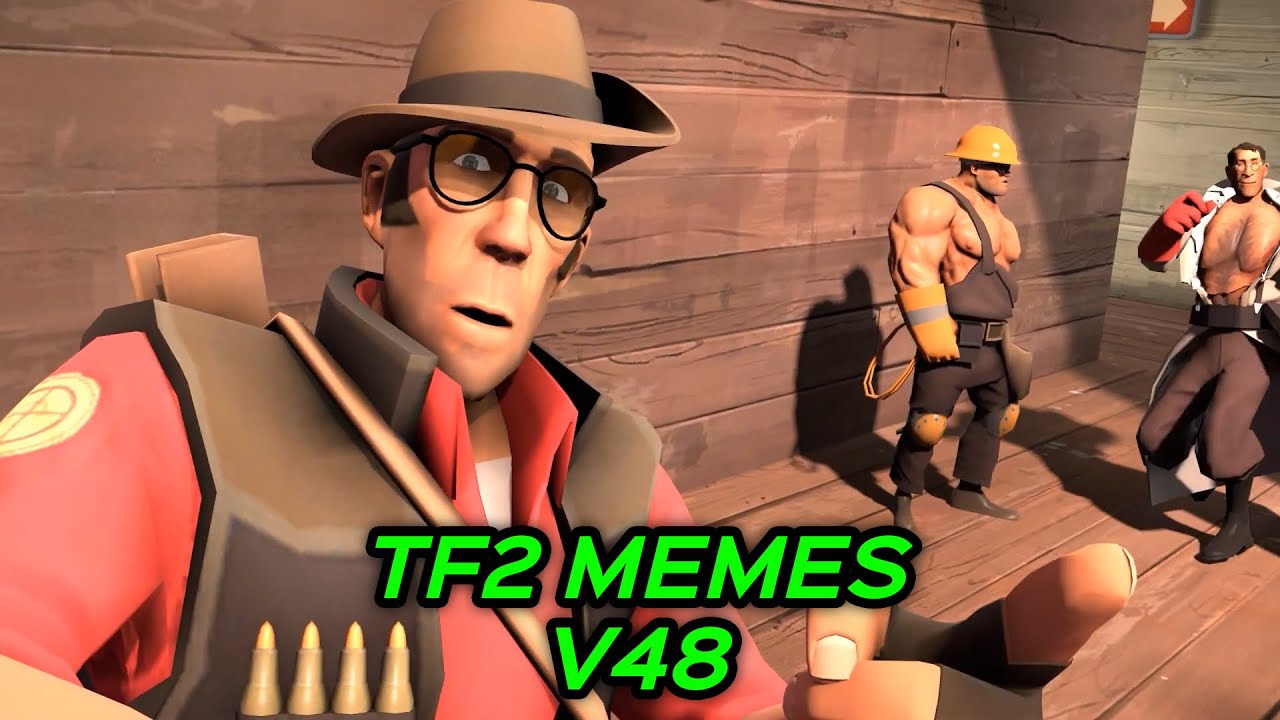 Tf2 Memes V48 Youtube