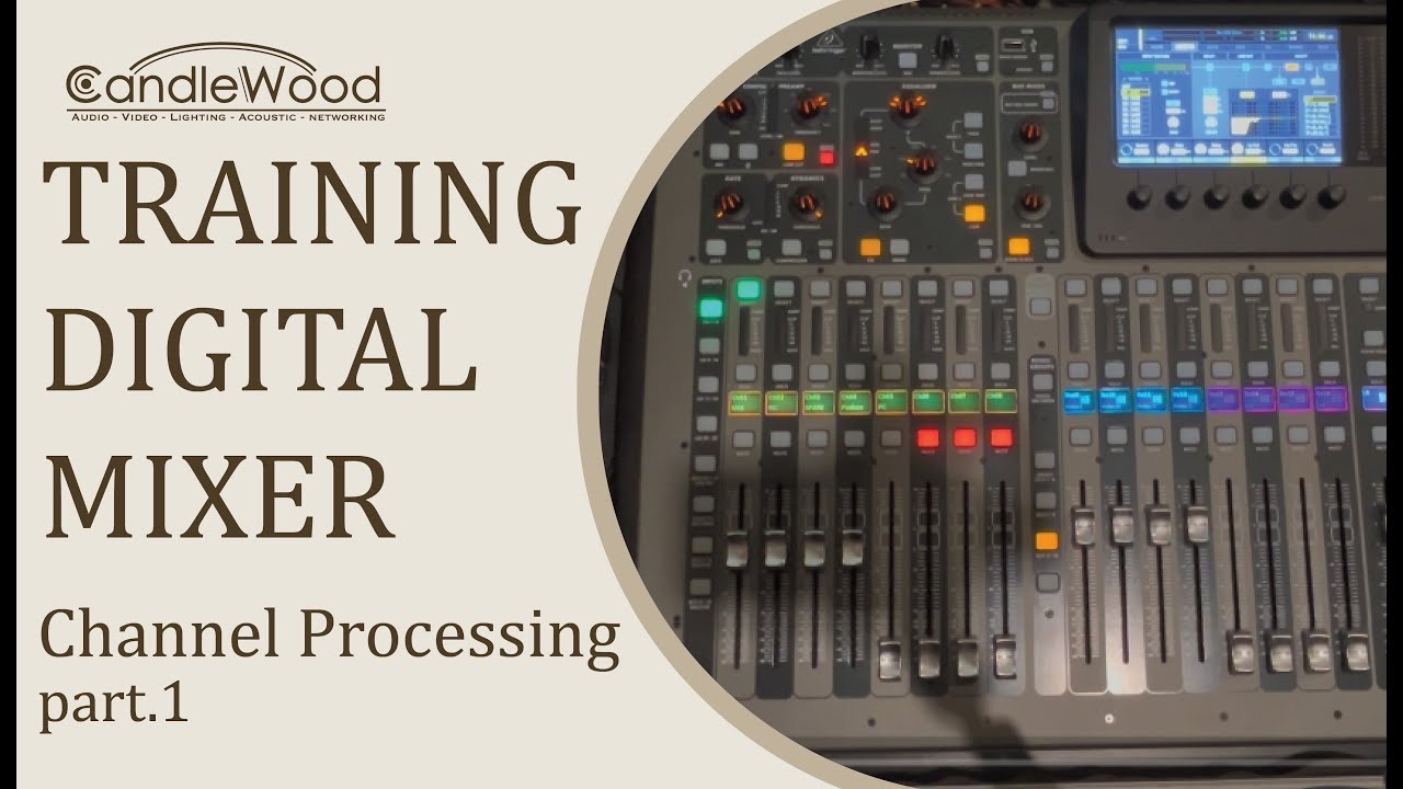 Training Mixer Behringer X32 Part 1 Channel Processing Youtube