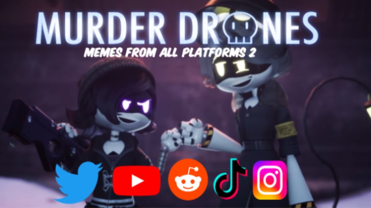Murder Drones Memes From All Platforms 2 Youtube
