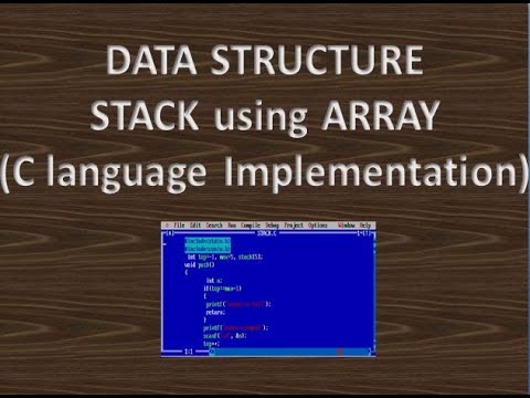 Data Structure Stack Implementation Using Array C Program Youtube