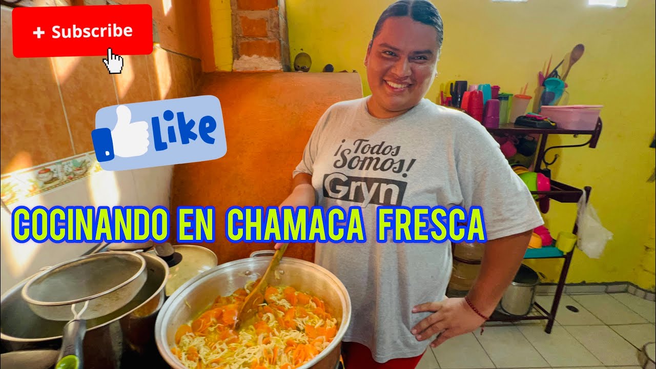 Cocinando En Chamaca Fresca рџњёрџњёрџњёрџњё Youtube