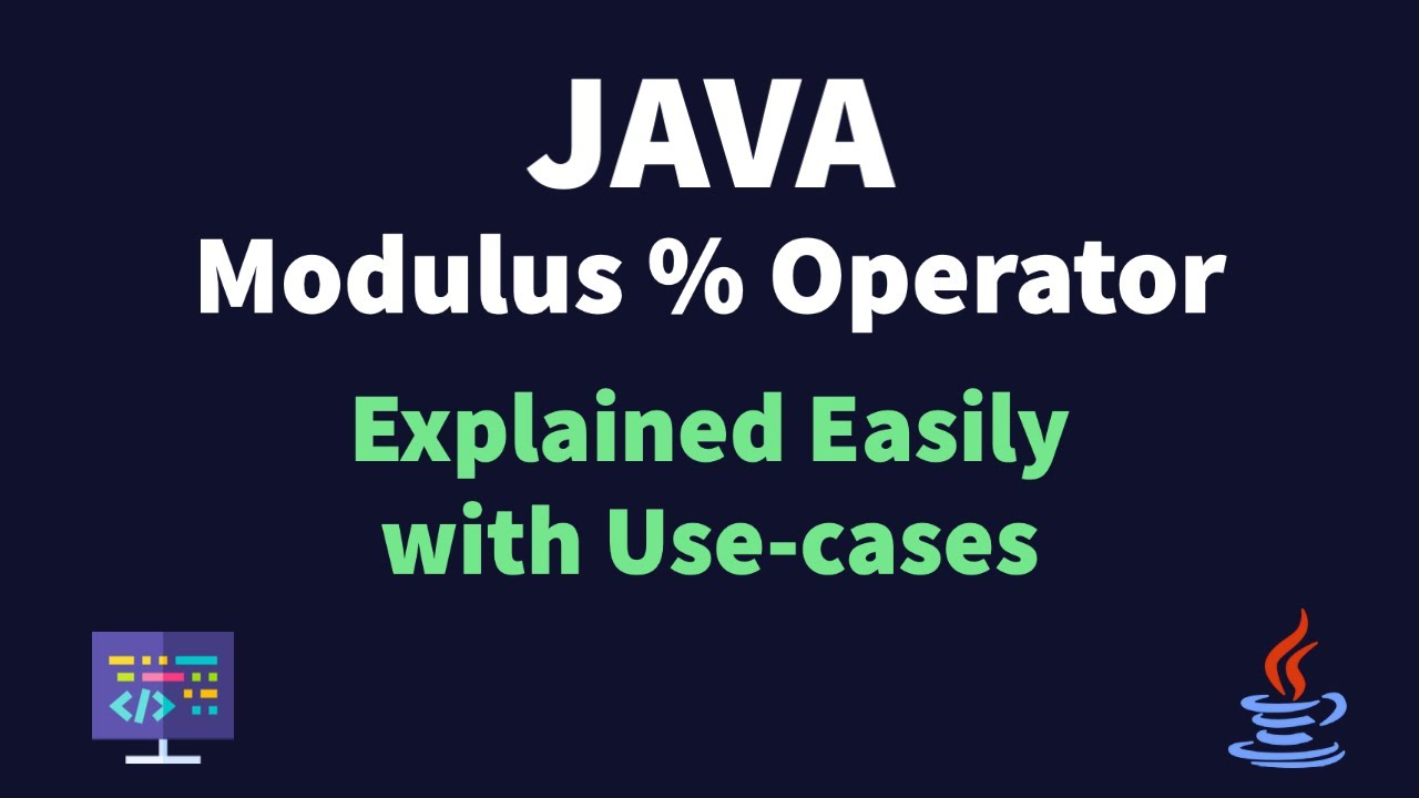 Java Modulus Operator Tutorial With Examples And Use Cases Youtube
