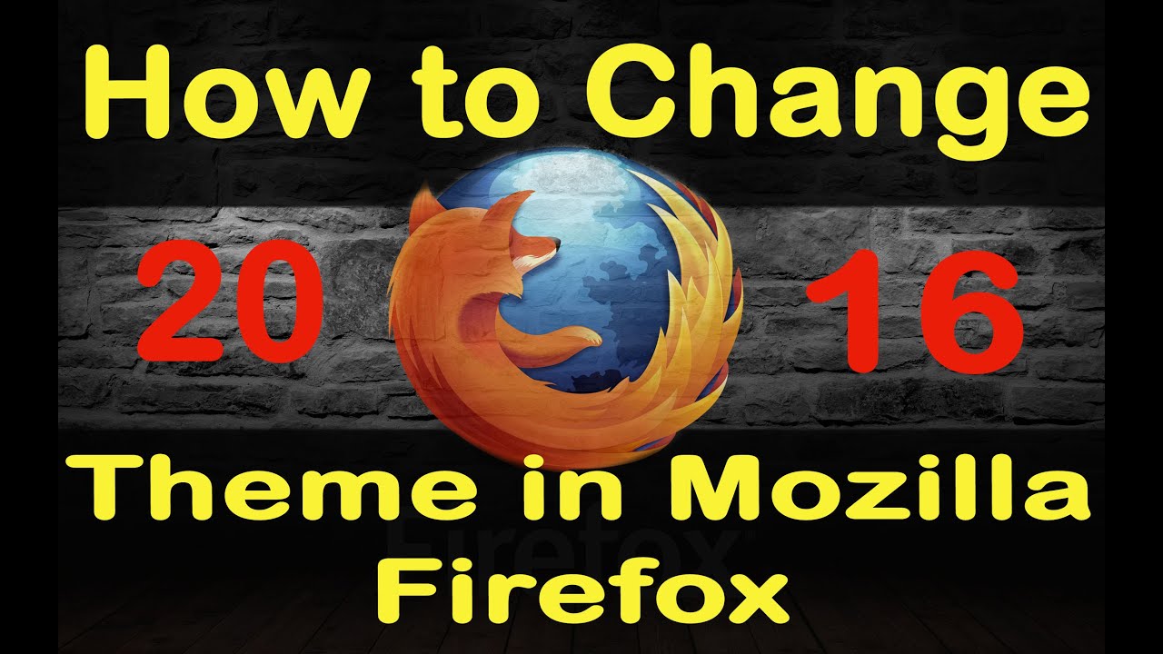 How To Change Mozilla Firefox Theme Scapeker