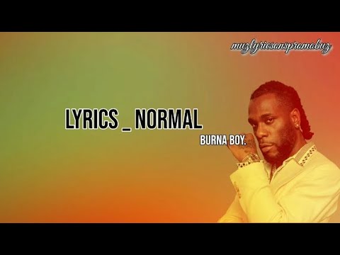Burna Boy Normal Lyrics Youtube