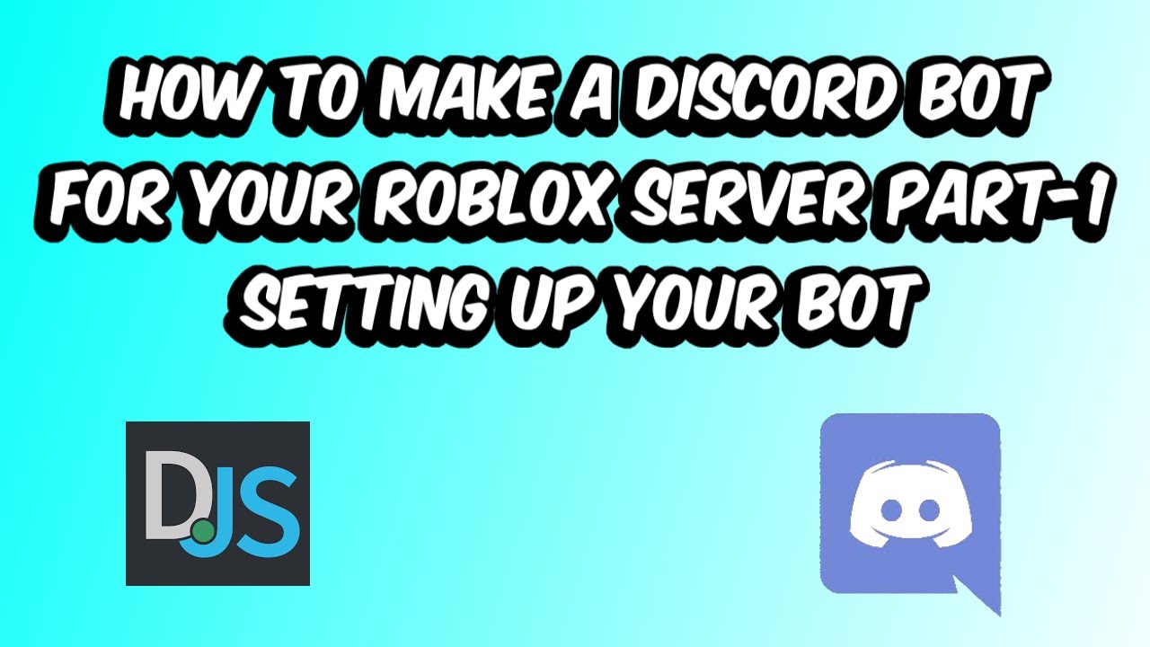 How To Make A Discord Bot Tutorial 1 Setup