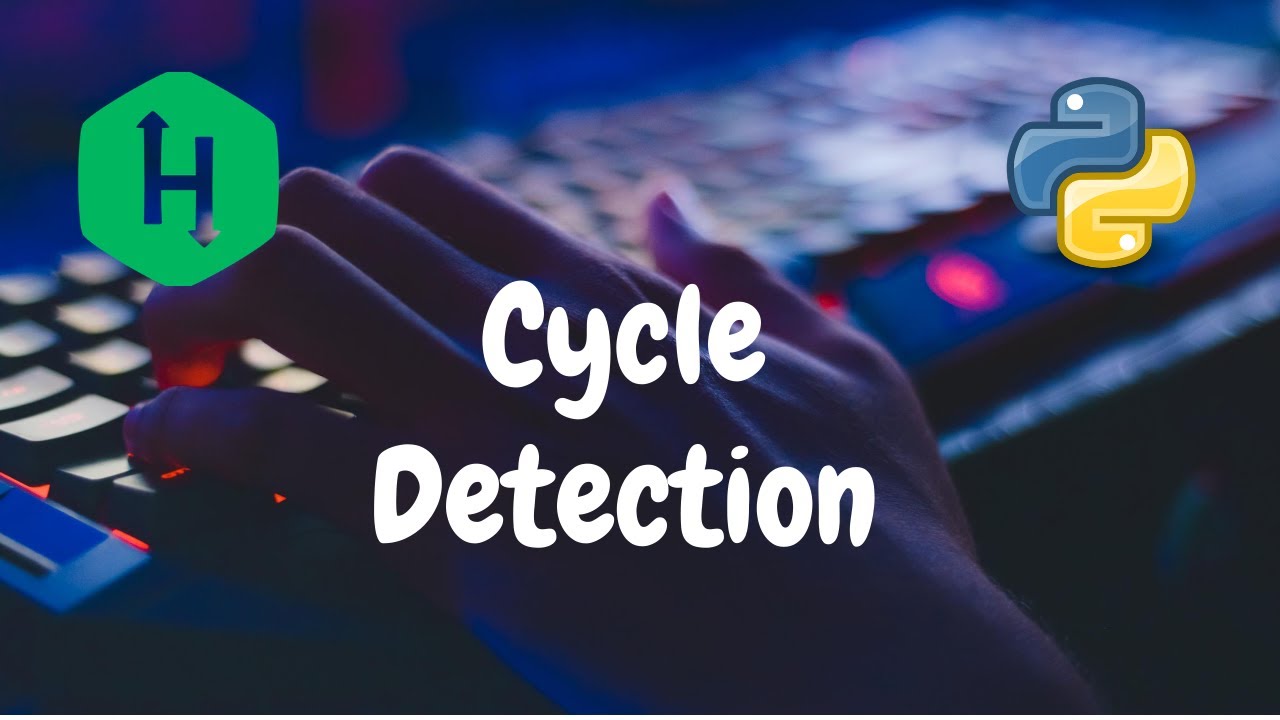 118 Cycle Detection Linked List Hackerrank Solution Python