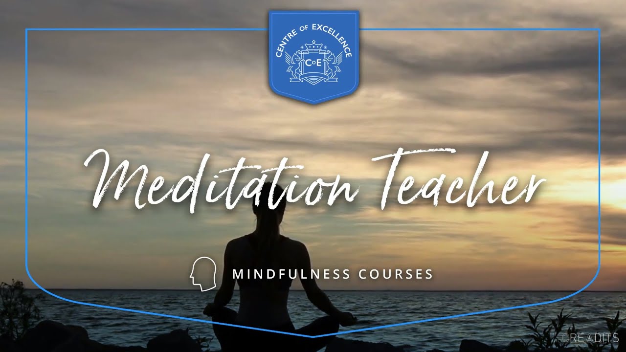 Meditation Teacher Course Centre Of Excellence Transformative