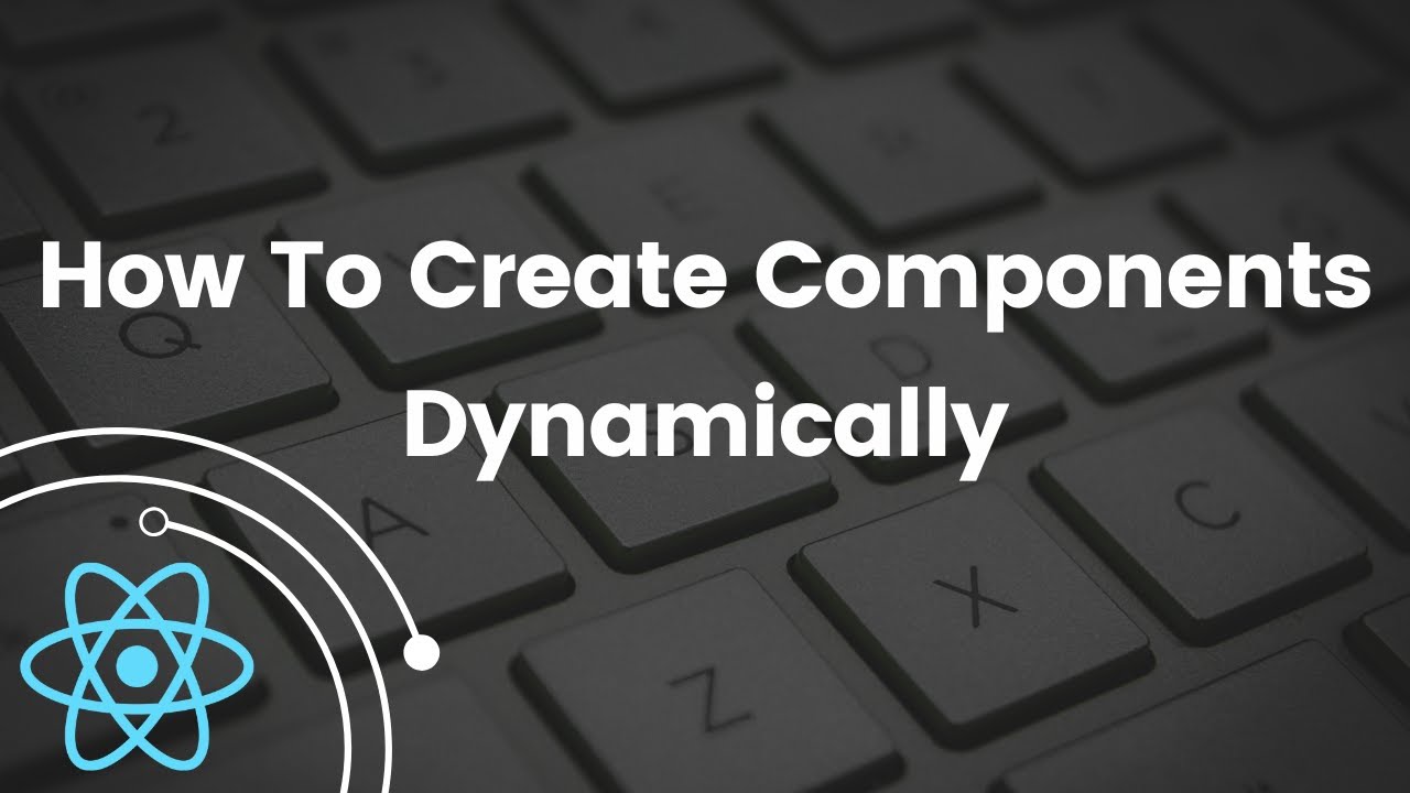 How To Create Components Dynamically In React Youtube