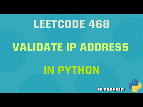 Leetcode 468 Validate Ip Address Python Solution Explained Youtube
