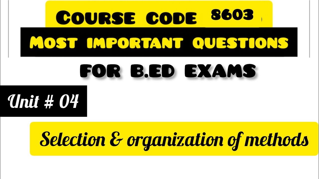 Selection Organization Of Method 8603 Unit 4 8603 Guess Papers 8603