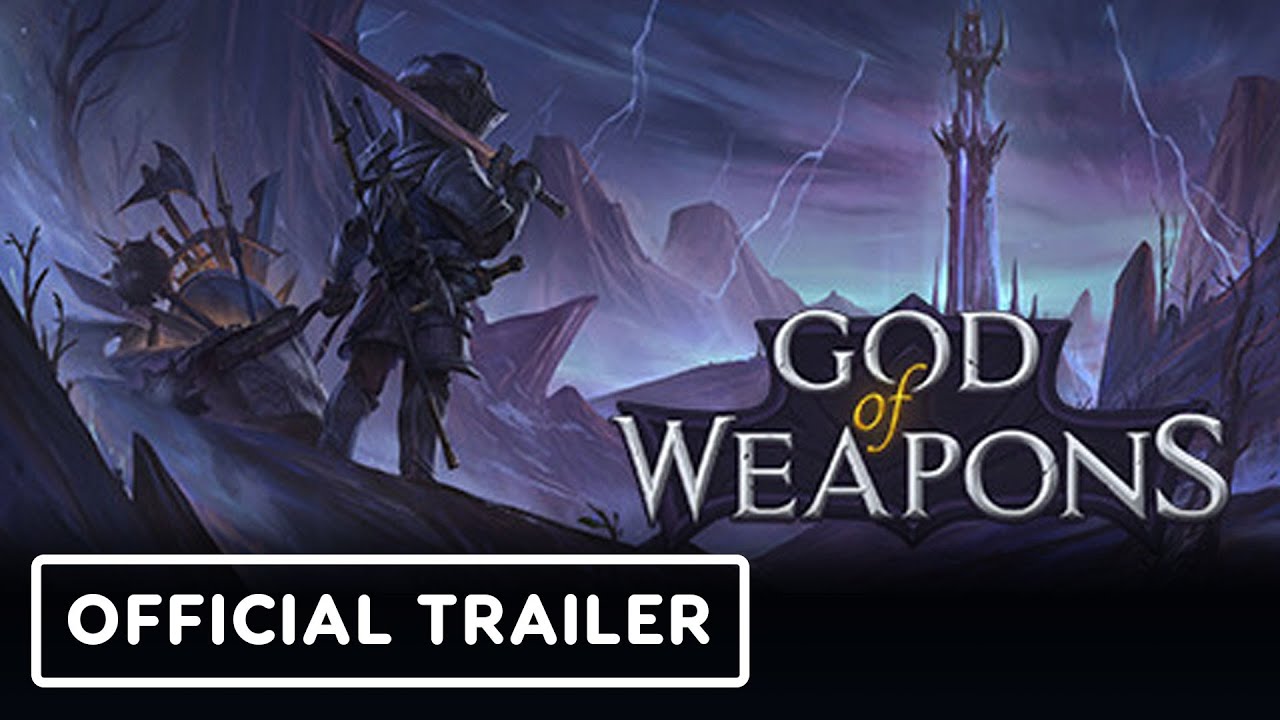 God Of Weapons Official Launch Trailer Realms Deep 2023 Youtube