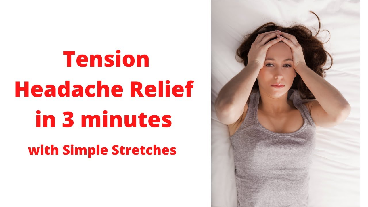 How To Relieve Tension Headache Neck Pain At Patricia Bartholomew Blog