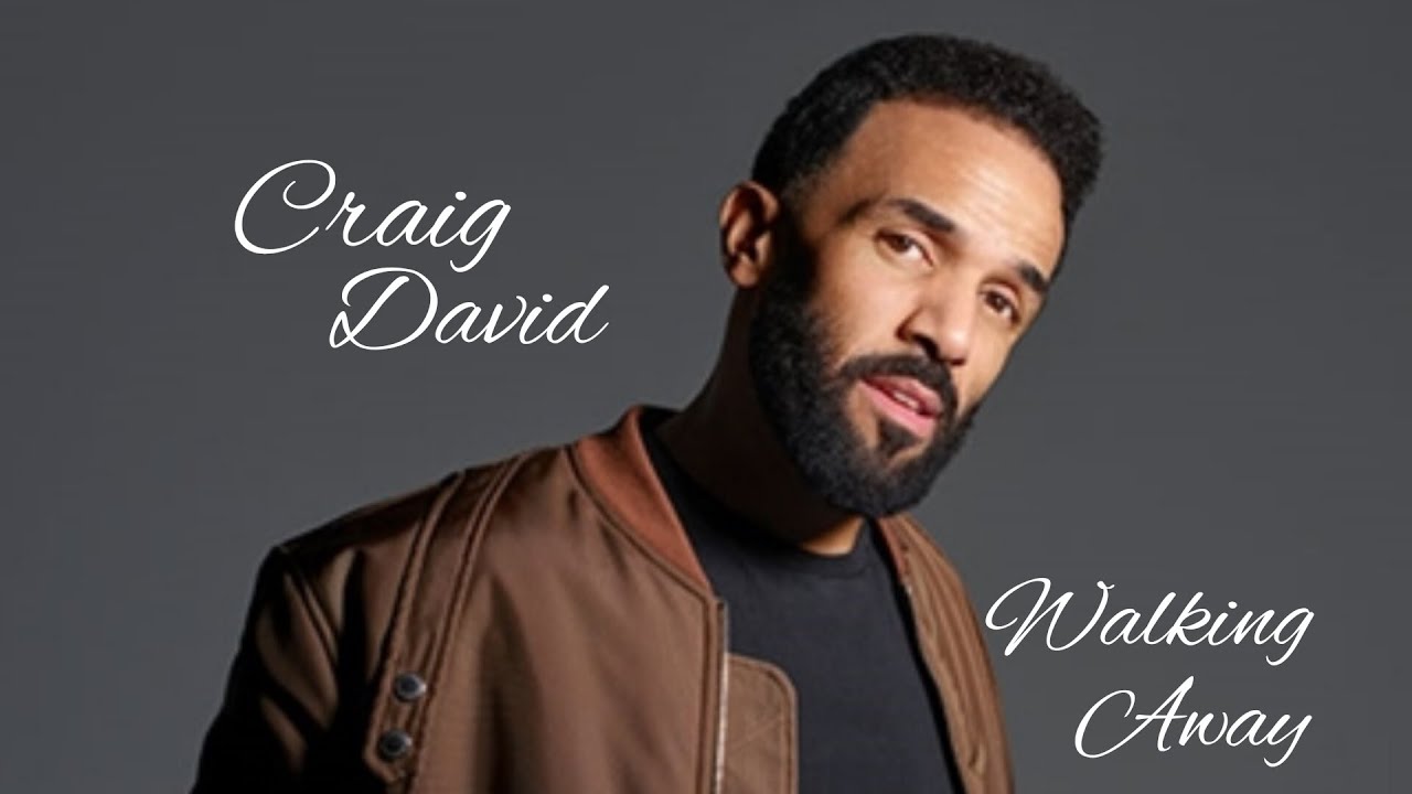 Craig David Walking Away Youtube