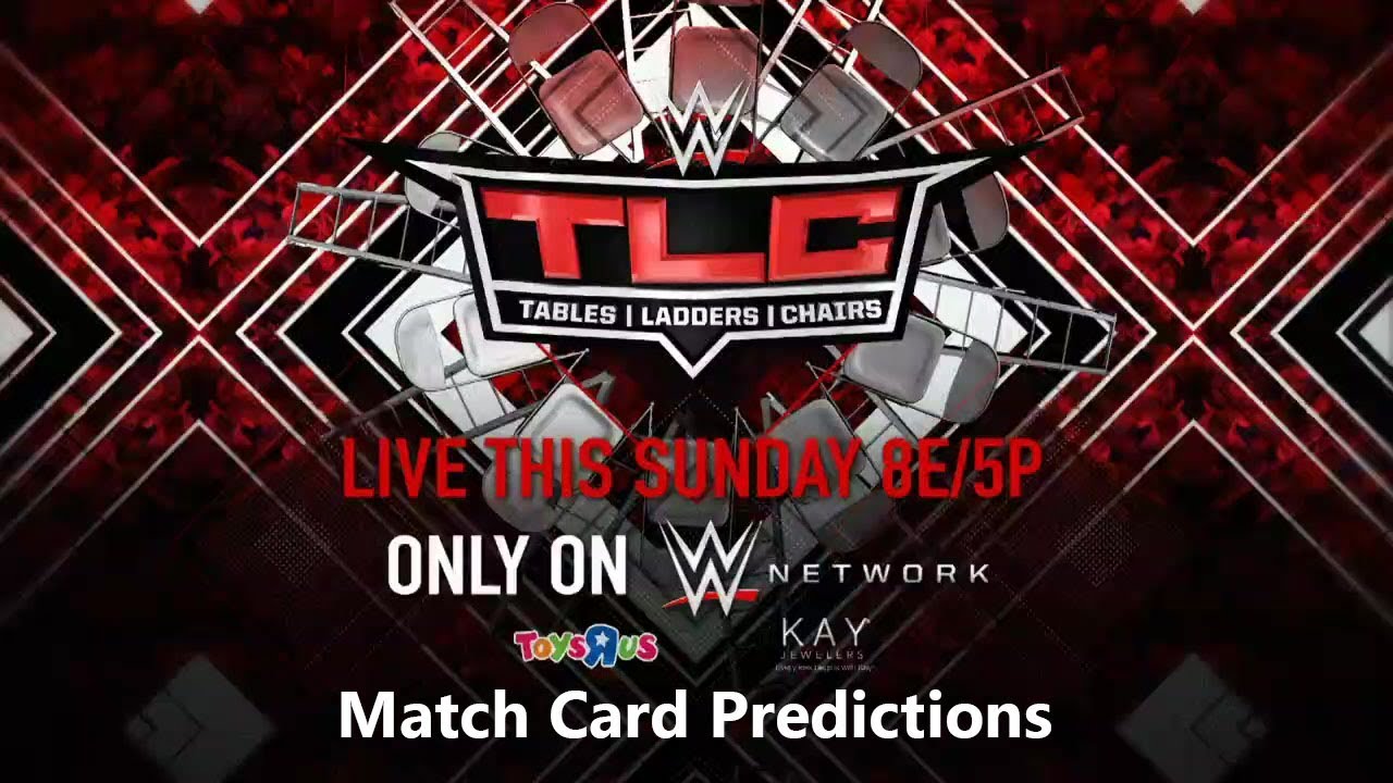Wwe Tlc 2017 Match Card Predictions Youtube