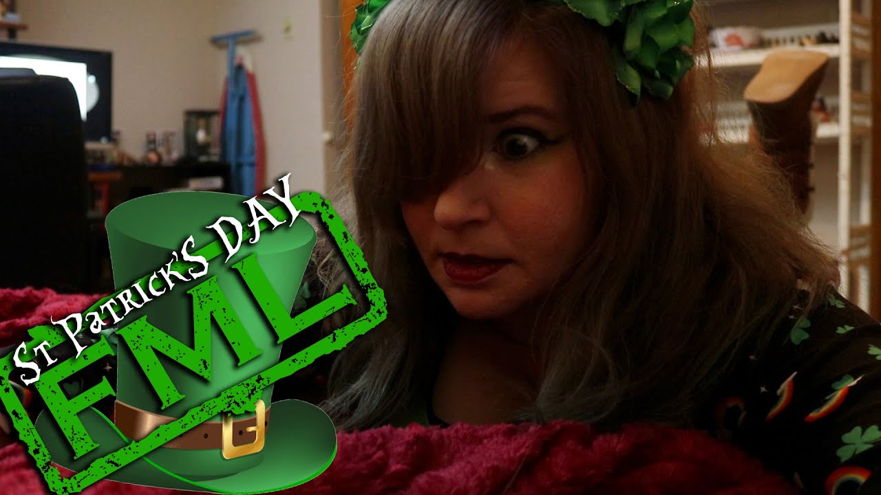 Fml Tales From Fmylife St Patrick S Day Special 7 Past To The Future