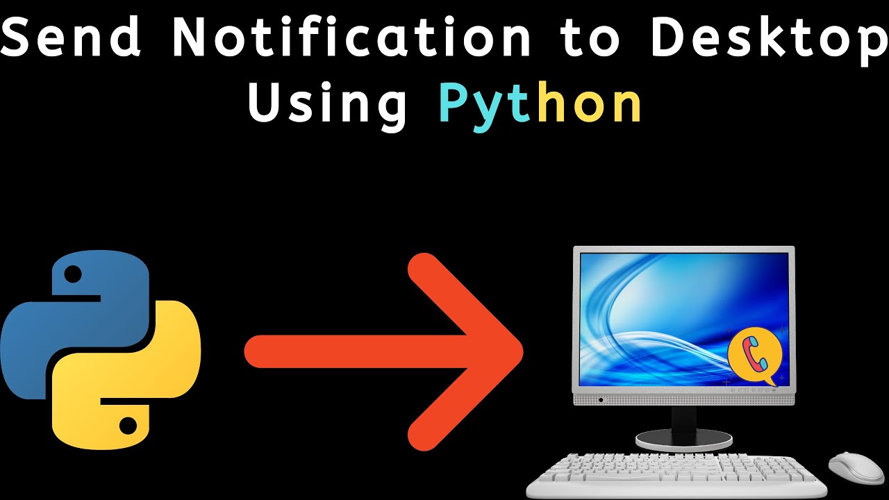 Send Notification To Desktop Using Python Youtube
