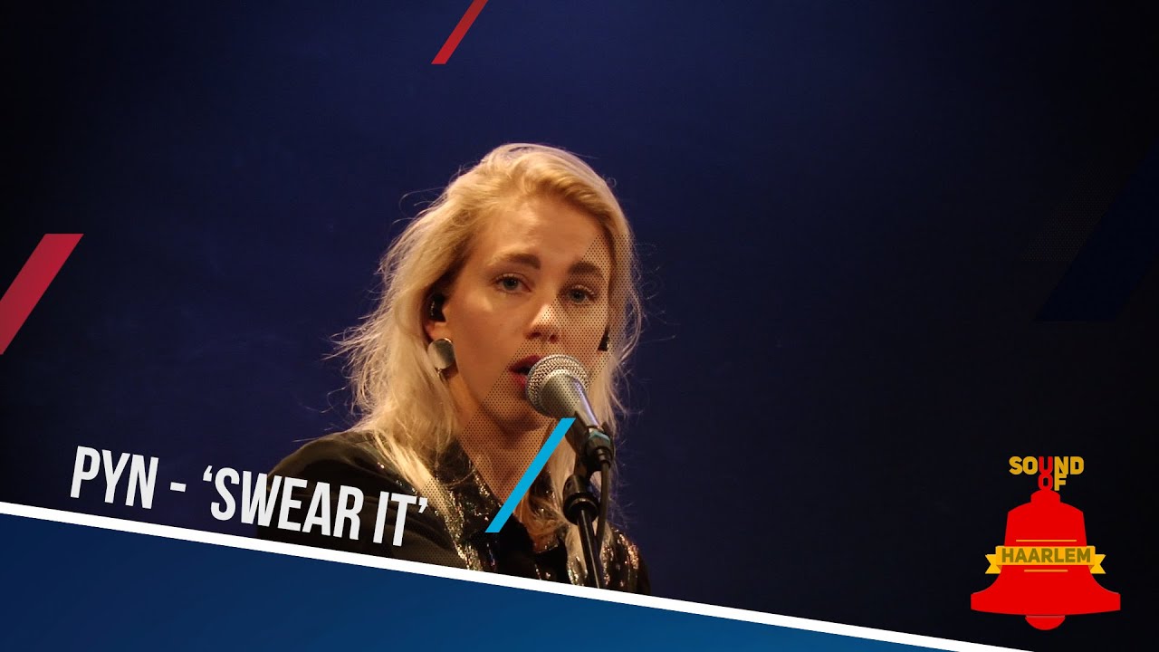 Pyn Swear It Live Haarlem105 Youtube