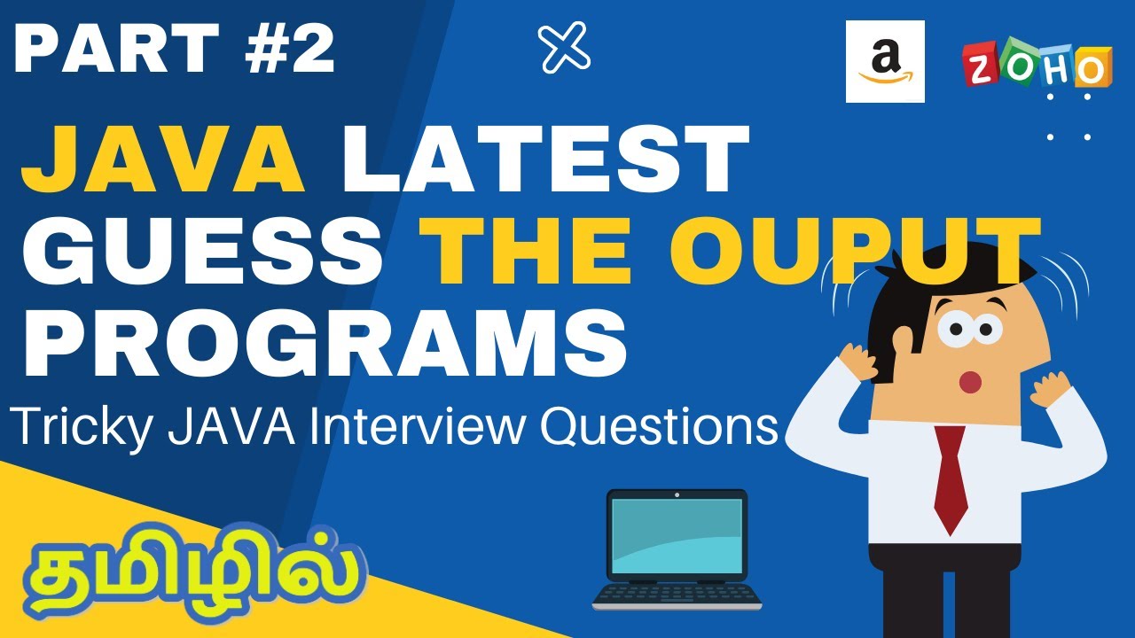 Guess The Output Java Interview Questions Tricky Interview Java